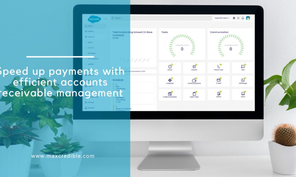 Speed Up Payments With Automated Receivables Management Maxcredible